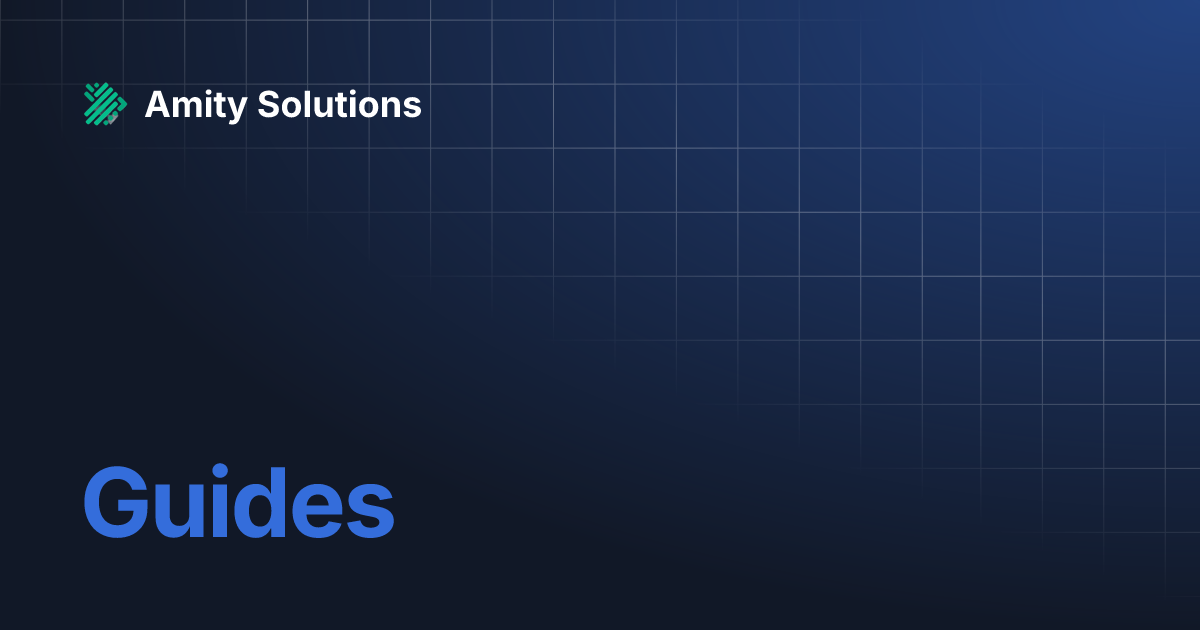 Guides | Amity Solutions