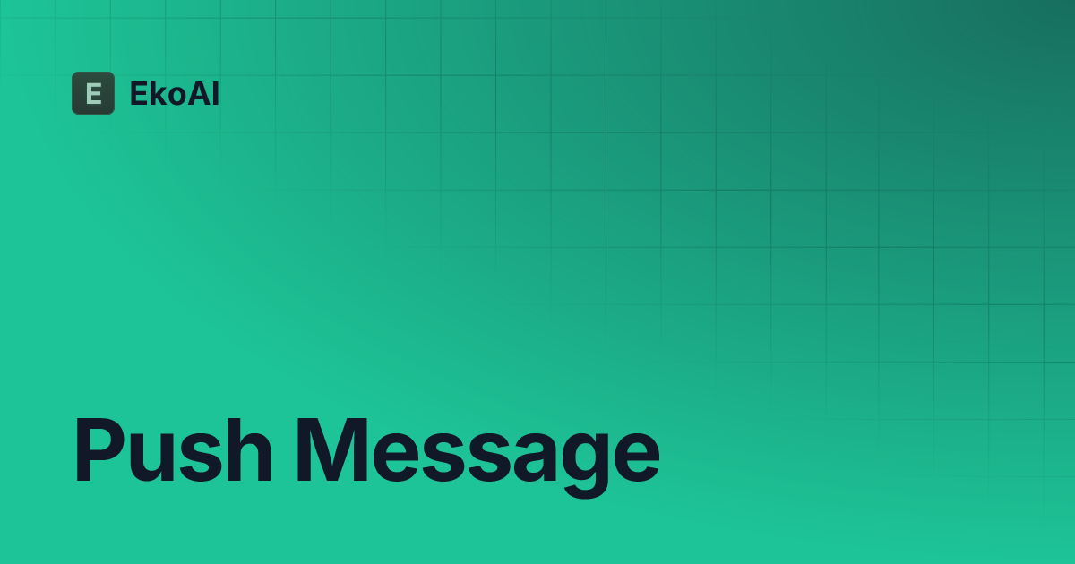Push Message | EkoAI